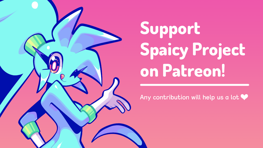 Support Spaicy Project on Patreon! by Spaicy